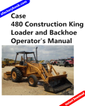 Case 480 Construction King Loader and Backhoe Operator’s Manual | A ...